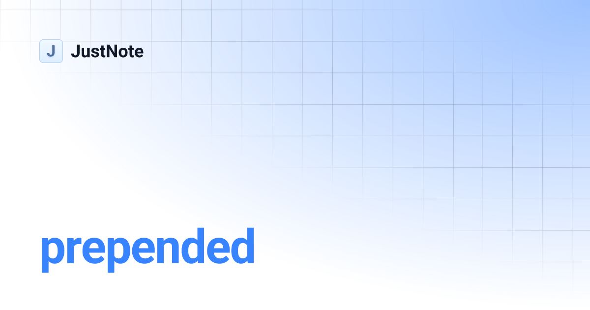 prepended | JustNote